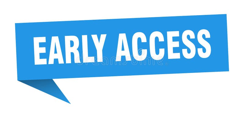 Early Access Banner. Early Access Speech Bubble Stock Vector ...