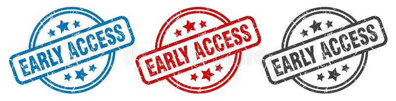 Early Access Stamp. Early Access Round Isolated Sign Stock Vector ...