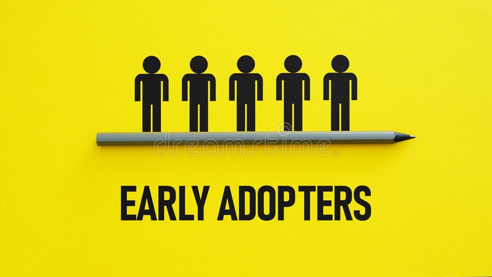 Early Adopters are Shown Using the Text Stock Image - Image of ...