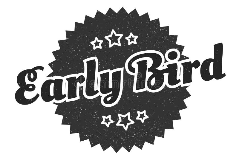 Early Bird Sign. Early Bird Vintage Retro Label Stock Vector ...