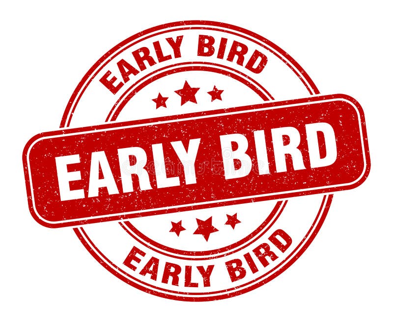 Early Bird Stamp. Early Bird Round Grunge Sign Stock Vector ...