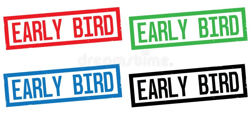 Early Bird Text Rectangle Stamp Sign Stock Illustrations – 22 Early ...