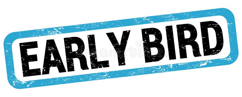EARLY BIRD Text Written on Blue-black Rectangle Stamp Stock ...