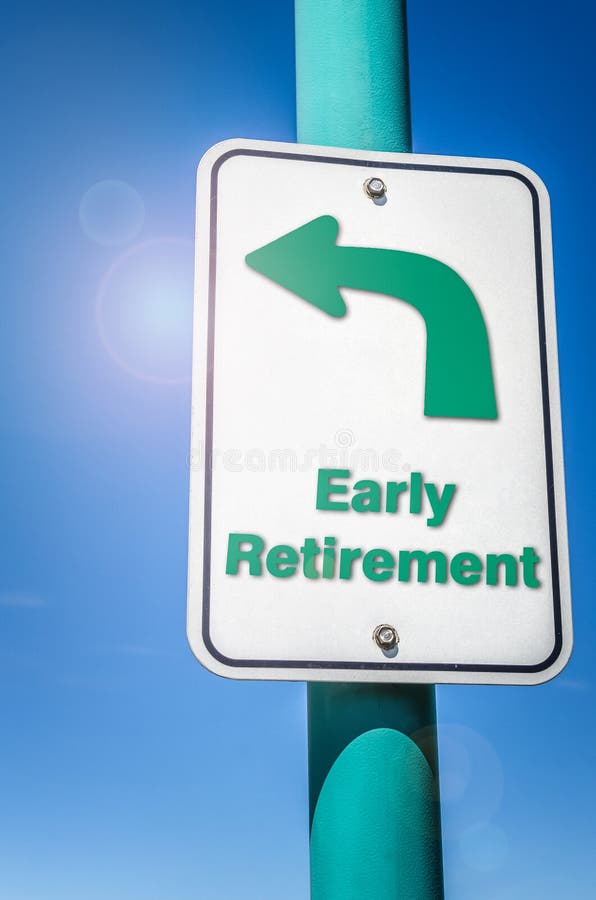 Early Retirement: Turn Left. Stock Image - Image of early, money: 62559617