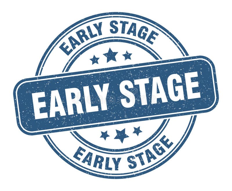 Early Stage Stamp. Early Stage Round Grunge Sign Stock Vector ...