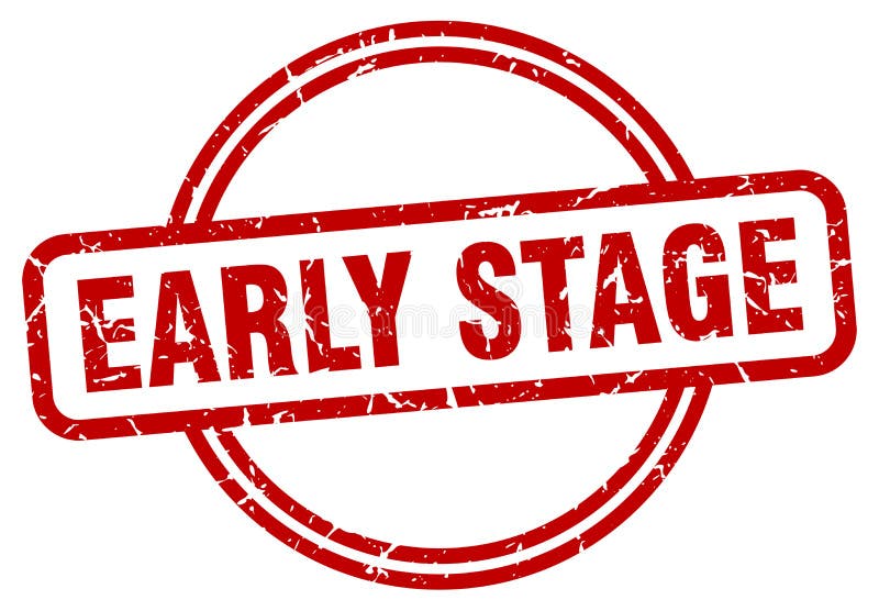 Early Stage Stamp. Early Stage Round Grunge Sign Stock Vector ...