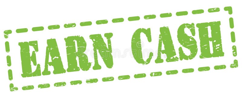 EARN CASH Text Written on Green Stamp Sign Stock Illustration ...