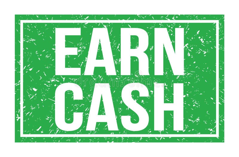 EARN CASH, Words on Green Rectangle Stamp Sign Stock Illustration ...