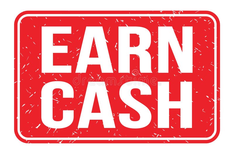 EARN CASH, Words on Red Rectangle Stamp Sign Stock Illustration ...