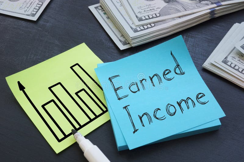 Earned Income is Shown Using the Text Stock Photo - Image of increase ...