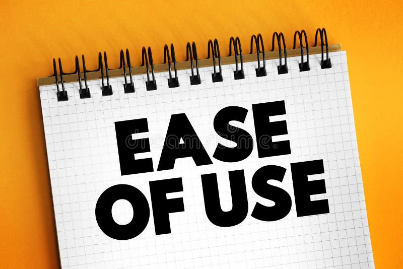 Ease of Use - Basic Concept that Describes How Easily Users Can Use a ... Ease of Use - Basic Concept that Describes How Easily Users Can Use a ...