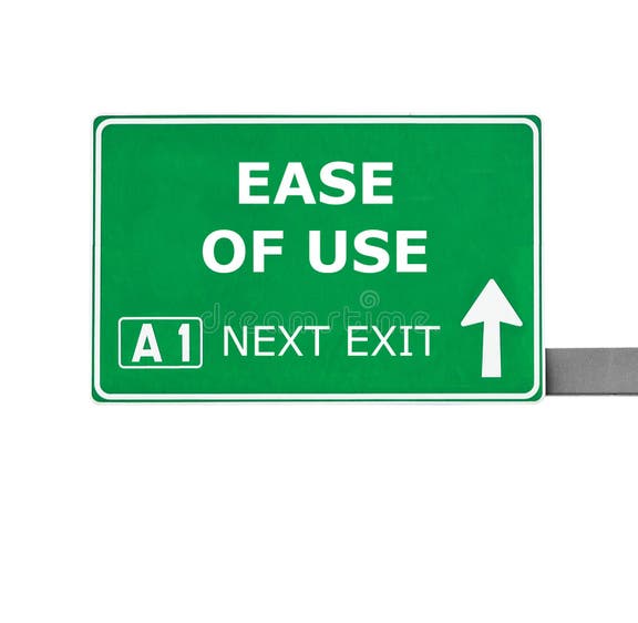 EASE of USE Road Sign Isolated on White Stock Image - Image of simple ...