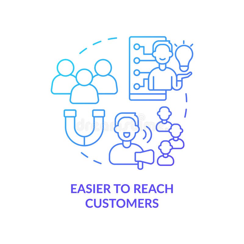 Easier To Reach Customers Blue Gradient Concept Icon Stock Vector ...