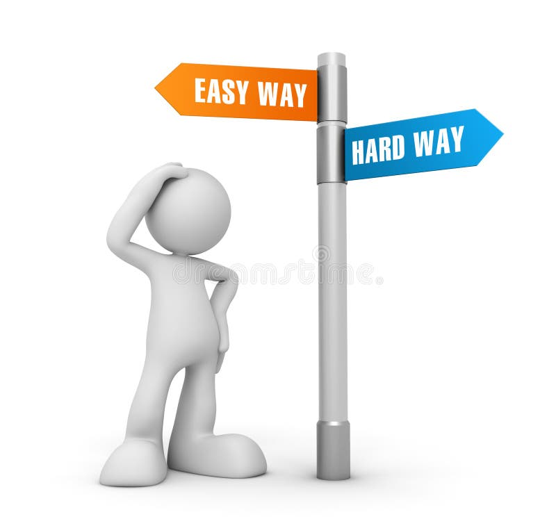 Easy Hard Way Concept 3d Illustration Stock Illustration - Illustration ... Easy Hard Way Concept 3d Illustration Stock Illustration - Illustration ...