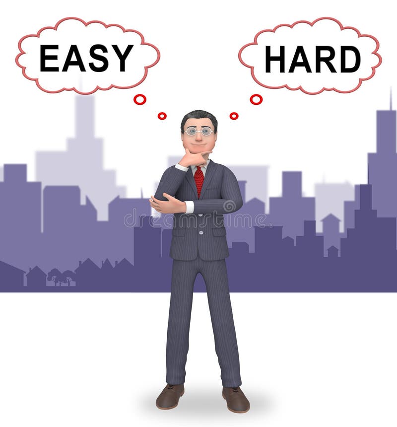Easy Vs Hard Thought Portrays Choice of Simple or Difficult Way - 3d ... Easy Vs Hard Thought Portrays Choice of Simple or Difficult Way - 3d ...