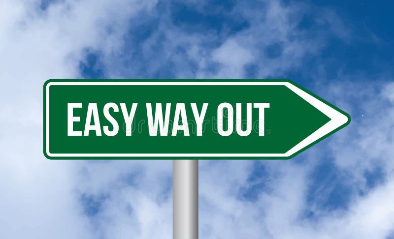 Easy Way Out Road Sign on Blue Sky Background Stock Photo - Image of ...