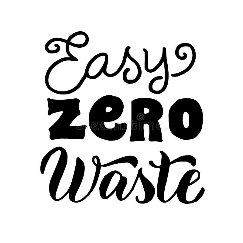 Easy Zero Waste Text. Eco Friendly Lettering Poster. Save the Planet ...