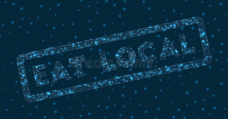 Eat Local Word in Digital Style. Stock Vector - Illustration of growth ...