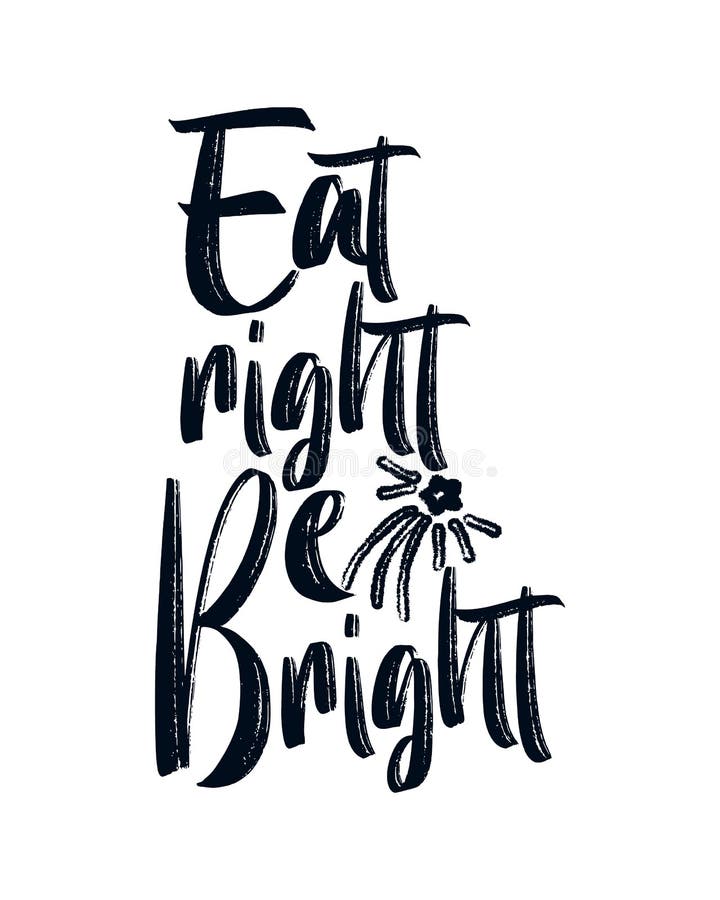 Eat Right Be Bright. Stylish Typography Design Stock Vector ...