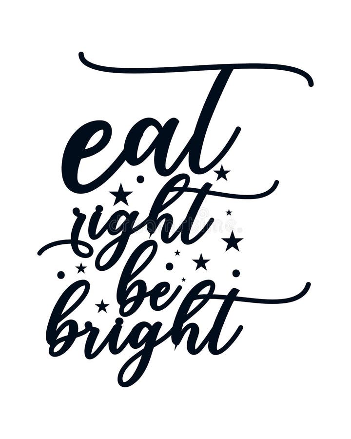 Eat Right Be Bright. Stylish Typography Design Stock Vector ...