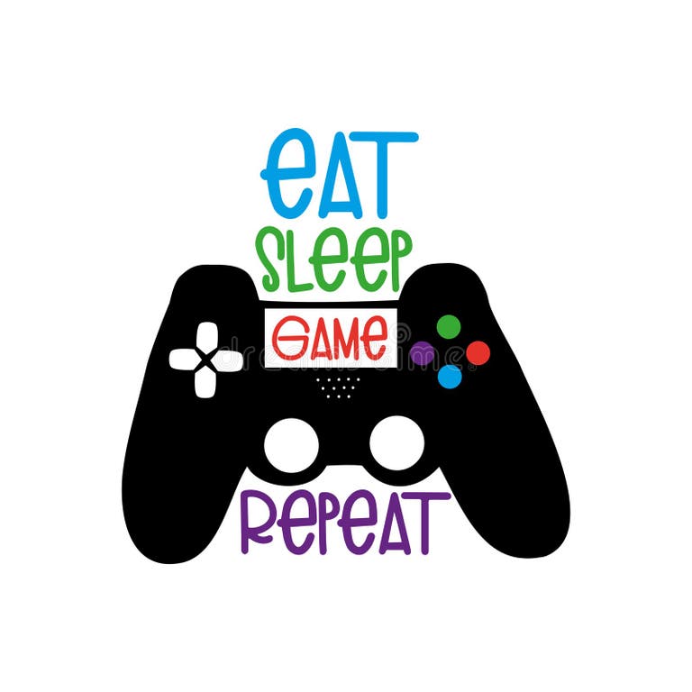 Eat Sleep Game Repeat Stock Illustrations – 227 Eat Sleep Game Repeat ...