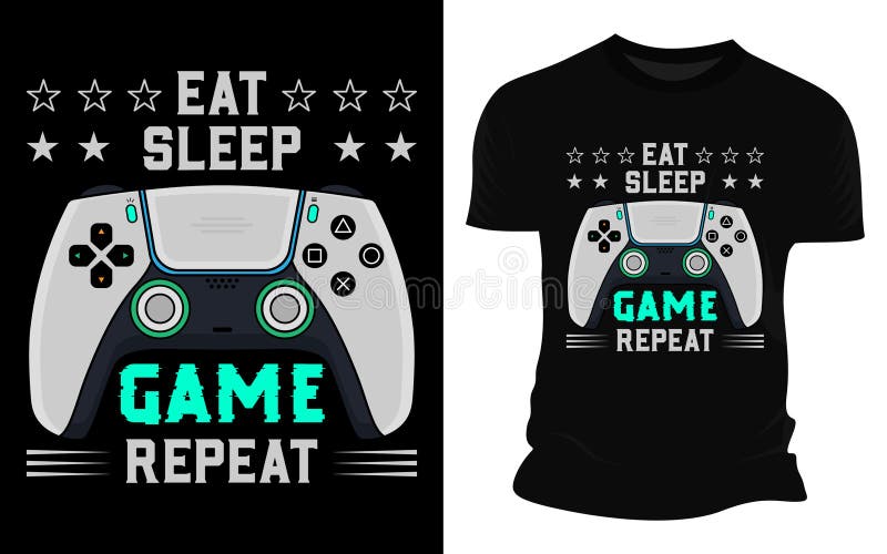 Eat Sleep Game Repeat - Vector Graphic T Shirt Design Stock Vector ...