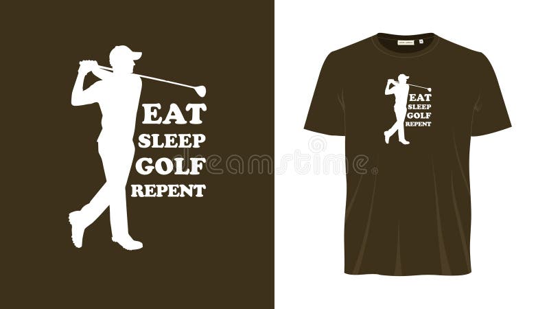 Eat Sleep Golf Repent T- Shirt Design Stock Vector - Illustration of ...