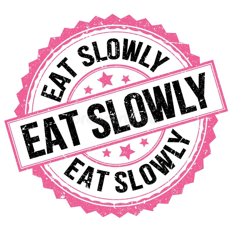 Eat Slowly Stock Illustrations – 118 Eat Slowly Stock Illustrations ...