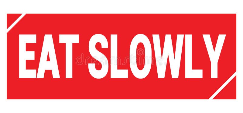 Eat Slowly Stock Illustrations – 70 Eat Slowly Stock Illustrations ...