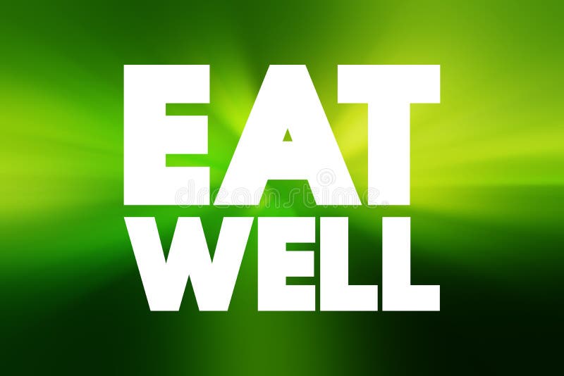 Eat Well Text Quote, Concept Background Stock Illustration ...
