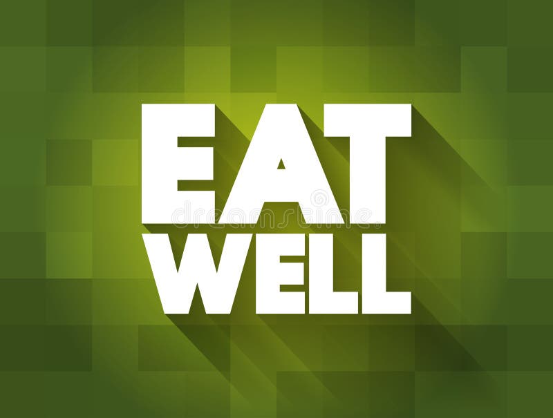 Eat Well Text Quote, Concept Background Stock Illustration ...