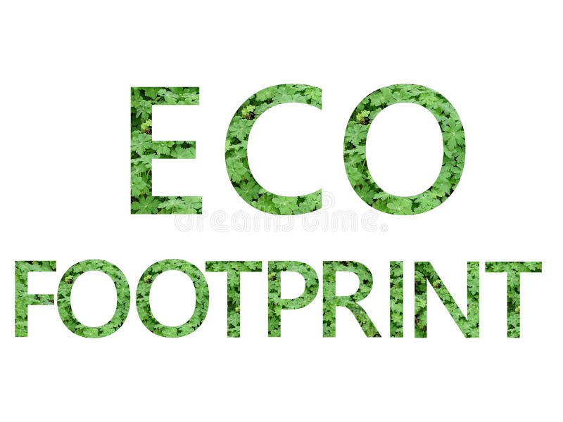 Eco Footprint Text Made with Green Letters of Geranium Stock ...