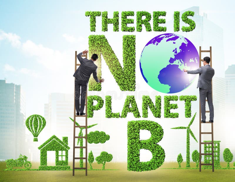 Ecological Concept - There is No Planet B Stock Photo - Image of ...