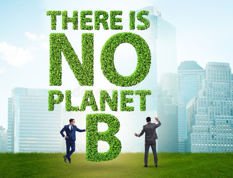 Ecological Concept - There is No Planet B Stock Photo - Image of energy ...