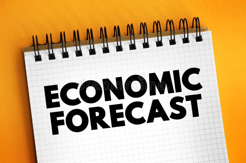 Economic Forecast - Process of Making Predictions about the Economy ...