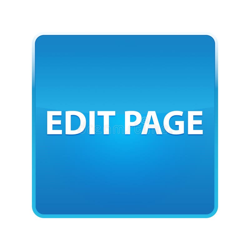Edit Page Shiny Blue Square Button Stock Illustration - Illustration of ...