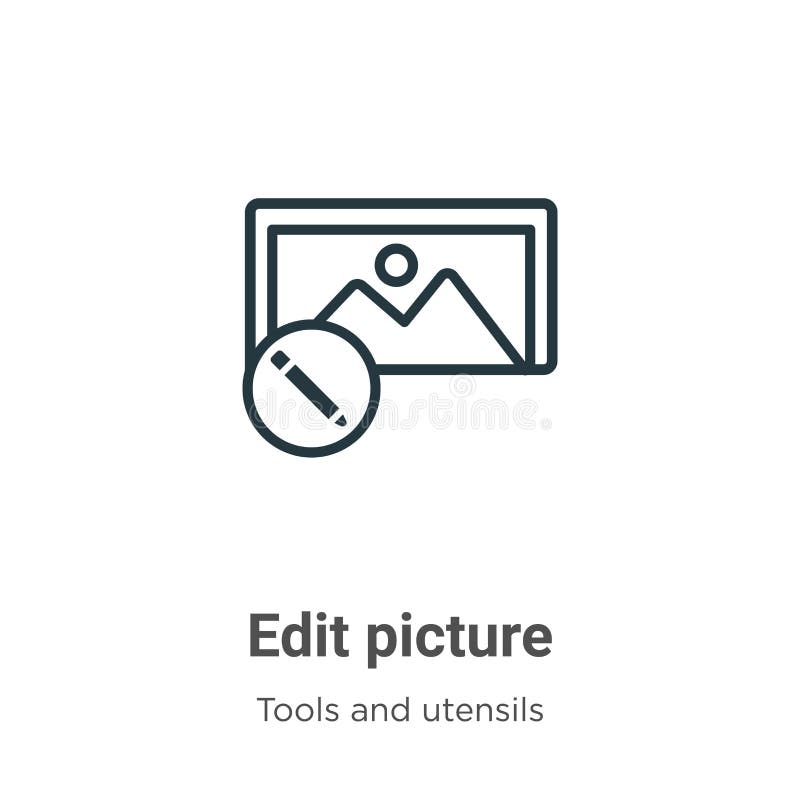Edit Picture Outline Vector Icon. Thin Line Black Edit Picture Icon ...