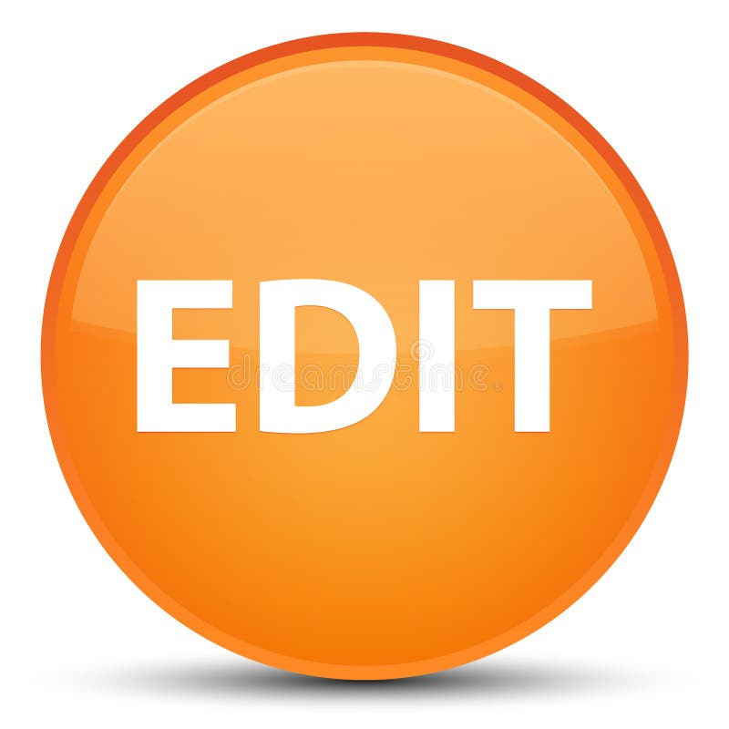 Edit Special Orange Round Button Stock Illustration - Illustration of ...