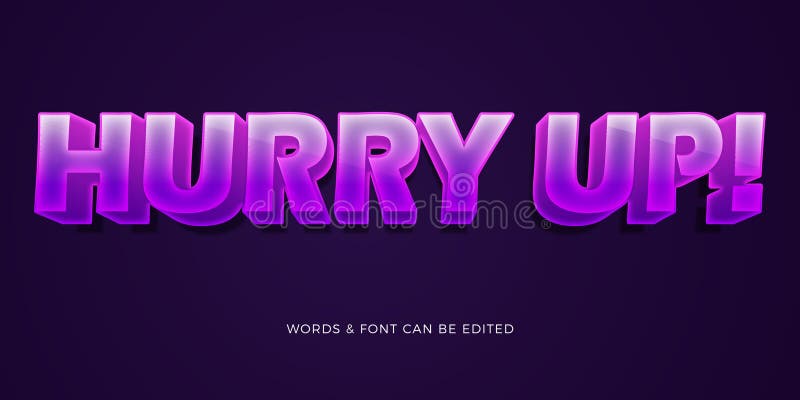 Editable Bold Text Effect. Hurry Up Text Effect Stock Vector ...