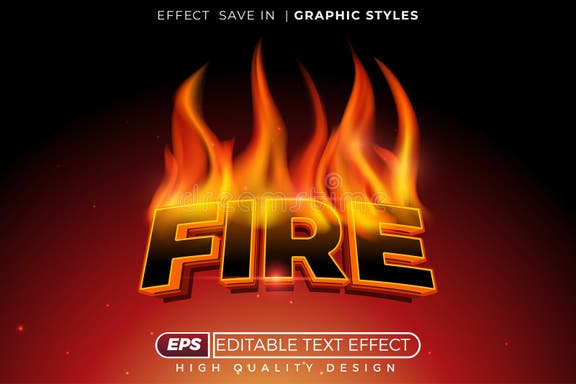 Editable 3d Vector Text Effect Fire with Fire Effect Stock Illustration - Illustration of ...