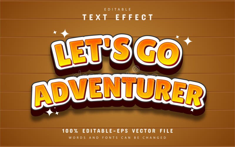 Editable Text Effect - Let S Go Adventure Stock Vector - Illustration of quote, wallpaper: 255931358