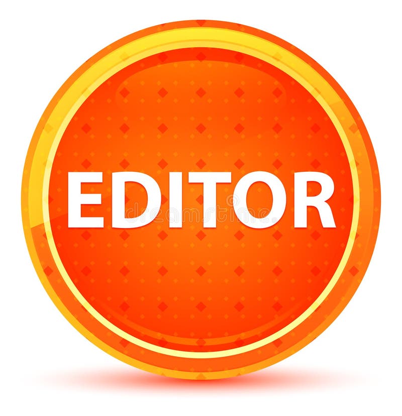 Editor Natural Orange Round Button Stock Illustration - Illustration of ...