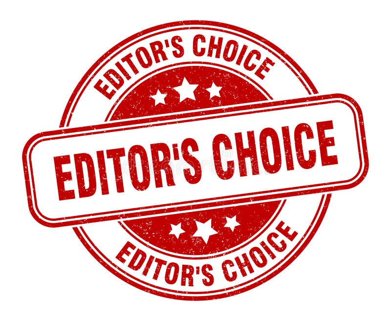 Editor S Choice Stamp. Editor S Choice Round Grunge Sign Stock Vector ...