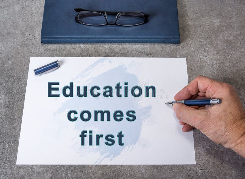 Education Comes First. Motivational Sign for Young People Stock Image ...