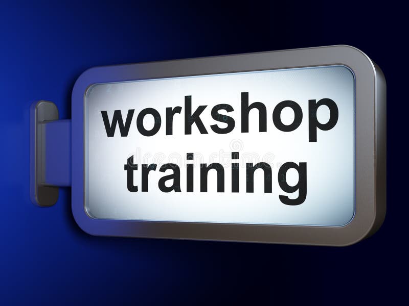 Education Concept: Workshop Training on Billboard Background Stock ...