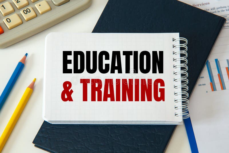 EDUCATION and TRAINING is Written on a Notepad Stock Image - Image of ...