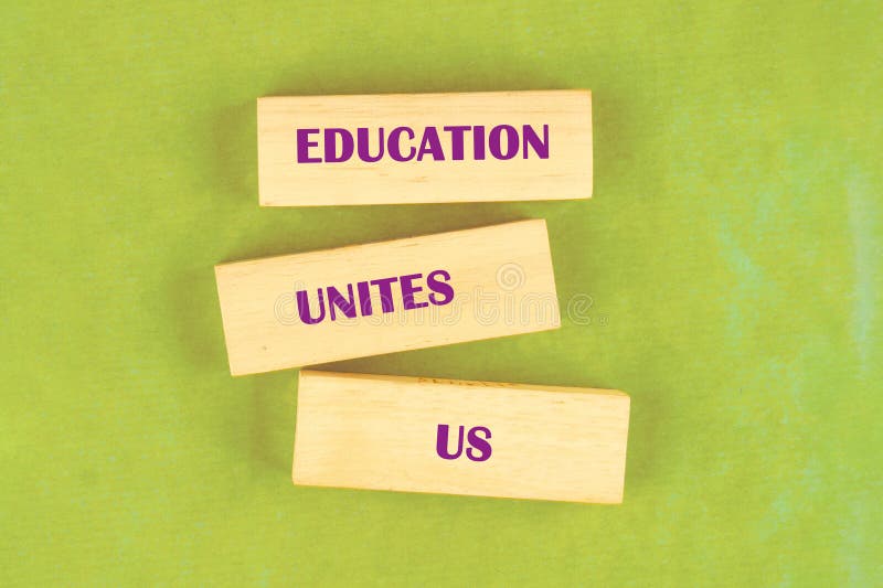Educational Blocks Display the Phrase Education Unites Us Against a ...