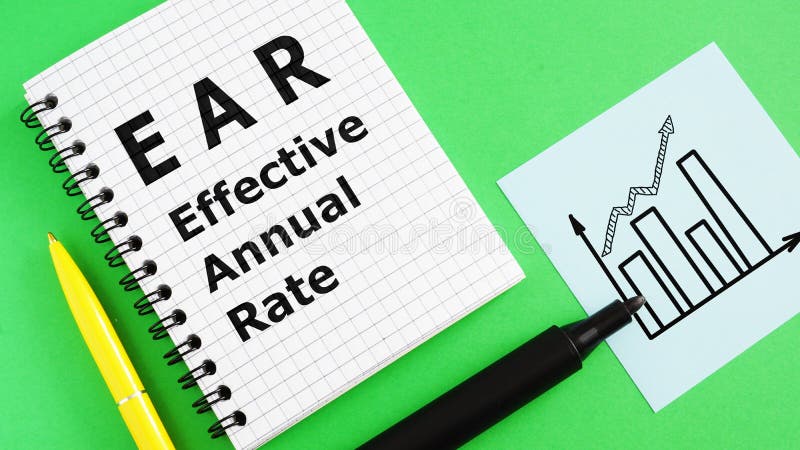 Effective Annual Rate EAR is Shown Using the Text Stock Photo - Image ... Effective Annual Rate EAR is Shown Using the Text Stock Photo - Image ...