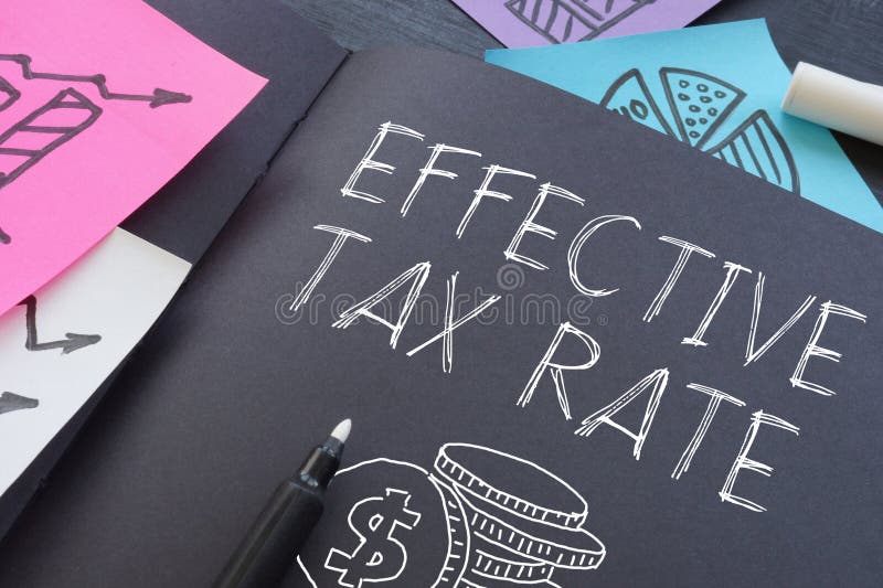 Effective Tax Rate is Shown Using the Text Stock Photo - Image of ...