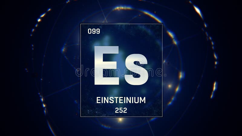 Einsteinium As Element 99 of the Periodic Table 3D Illustration on Blue ...